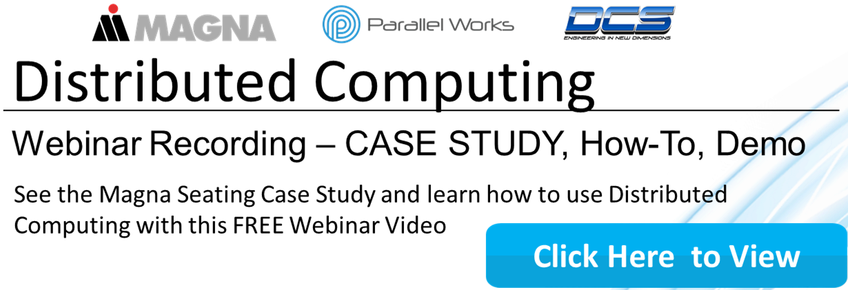 Distributed Computing Powered by Parallel Works | 3DCS Tolerance Analysis